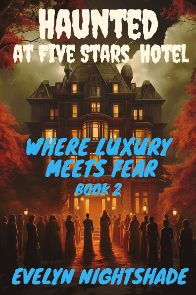 Haunted at Five Star Hotel (book2, #2) by Evelyn Nightshade | eBook | Barnes & Noble®