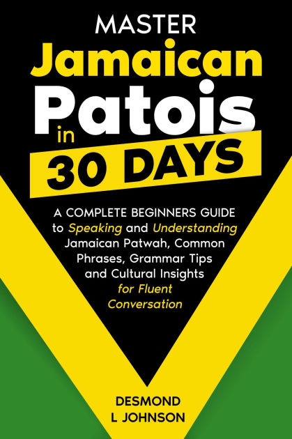 What Is Patois Jamaican Age - Infoupdate.org