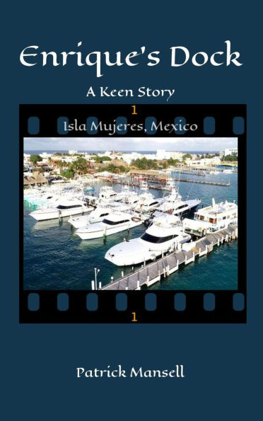 Enrique's Dock by Patrick Mansell | eBook | Barnes & Noble®