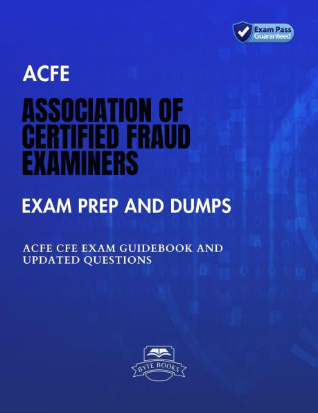 ACFE Association of Certified Fraud Examiners Exam Prep And Dumps ACFE ...