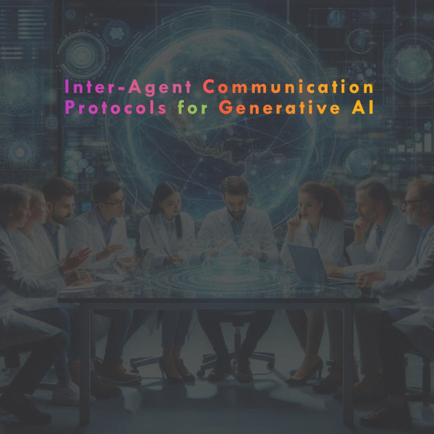 Inter-Agent Communication Protocols for Generative AI by Anand Vemula ...