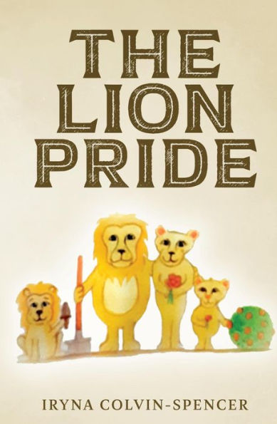 The Lion Pride by Iryna Colvin Spencer | eBook | Barnes & Noble®