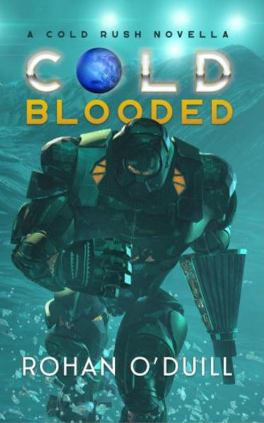 Cold Blooded (Cold Rush, #2) by Rohan O'Duill | eBook | Barnes & Noble®
