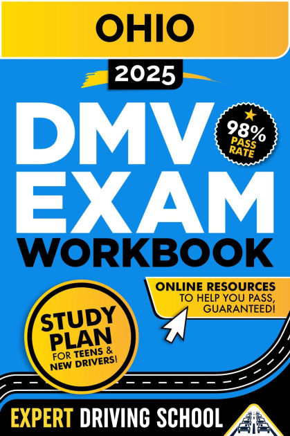 Ohio DMV Exam Workbook: The Ultimate Guide with 400+ Questions, a ...