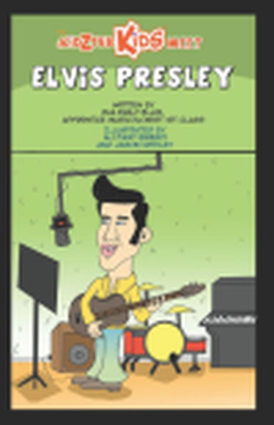 The Kidzter Kids Meet Elvis Presley (Kidzter Kids Musical Time Travel ...