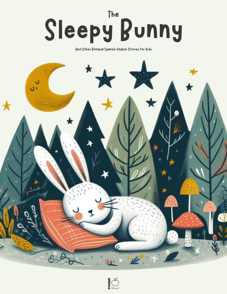 The Sleepy Bunny And Other Bilingual Spanish-English Stories for Kids ...