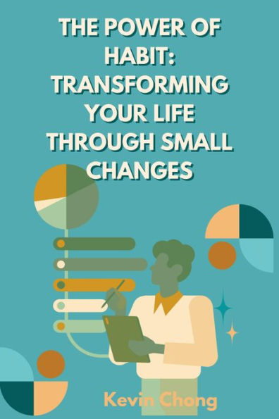 The Power of Habit: Transforming Your Life Through Small Changes by ...