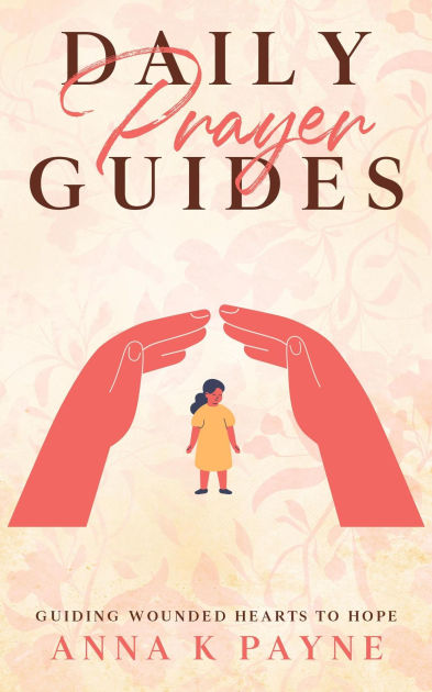 Daily Prayer Guide by Anna K Payne | eBook | Barnes & Noble®