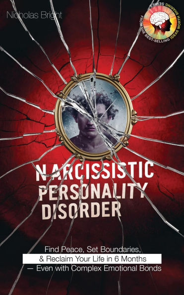 Narcissistic Personality Disorder: Find Peace, Set Boundaries, and ...