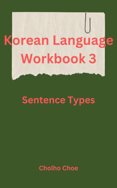 Korean Language Workbook 3 by Cholho Choe | eBook | Barnes & Noble®