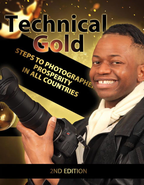 Technical Gold: Business For Photographers! by Veneka | eBook | Barnes ...