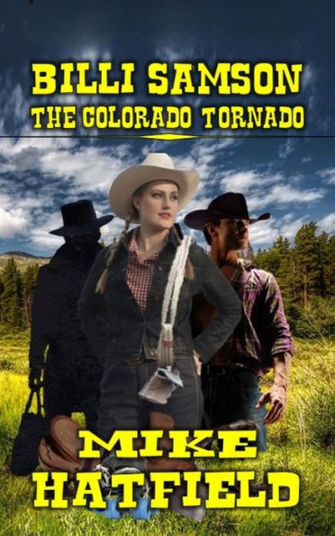 Billi Samson - The Colorado Tornado by Mike Hatfield | eBook | Barnes & Noble®