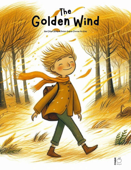 The Golden Wind And Other Bilingual Polish-English Stories for Kids by ...