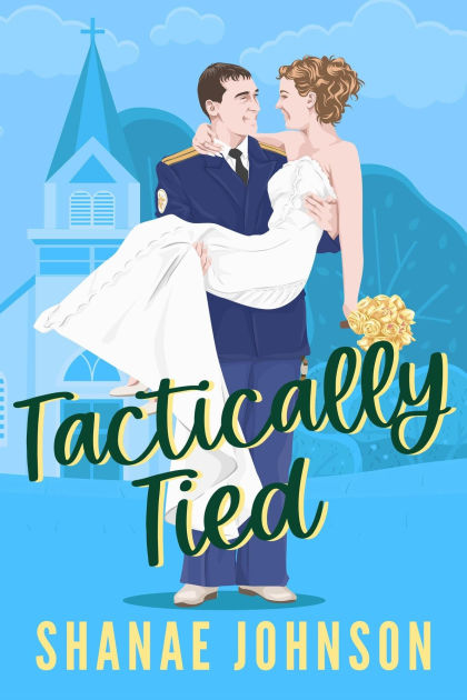 Tactically Tied (The Marriage Mission series, #3) by Shanae Johnson ...