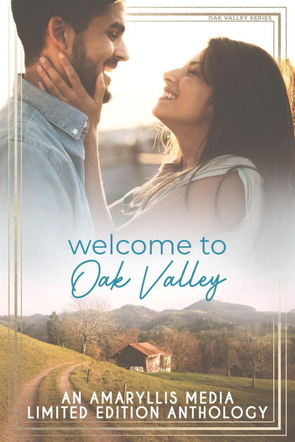 Welcome to Oak Valley by Colleen Key, Jess Averill, Dawn Luedecke ...