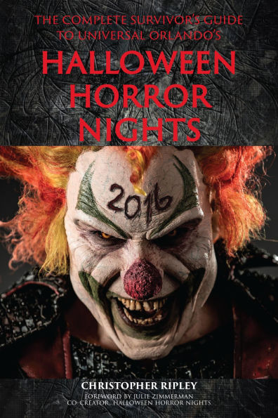 The Complete Survivor's Guide to Universal Orlando's Halloween Horror ...