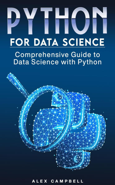 Python for Data Science by Alex Campbell | eBook | Barnes & Noble®