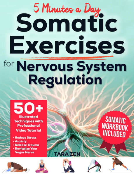 Somatic Exercises for Nervous System Regulation by Tara Zen | eBook | Barnes & Noble®