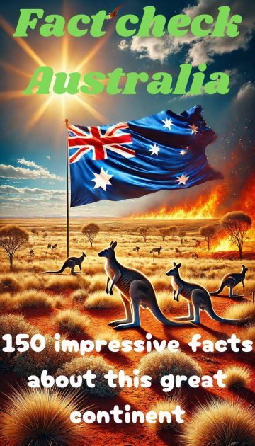 Fact check Australia - 150 impressive facts about this great continent ...