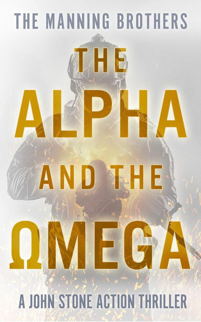The Alpha and the Omega (A John Stone Action Thriller, #9) by Brian ...