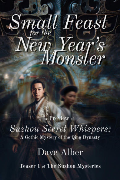 Small Feast for the New Year's Monster (The Suzhou Mysteries) by Dave ...