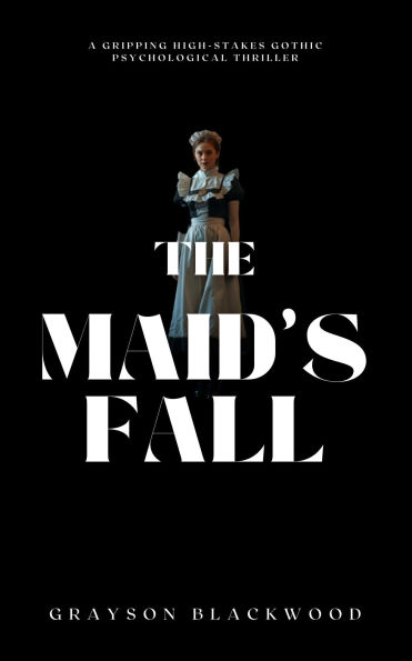 The Maid's Fall: A Pyschological Thriller by Victor Hale | eBook | Barnes & Noble®