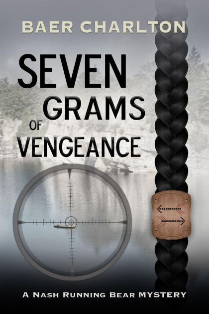 Seven Grams of Vengeance by Baer Charlton, Paperback | Barnes & Noble®