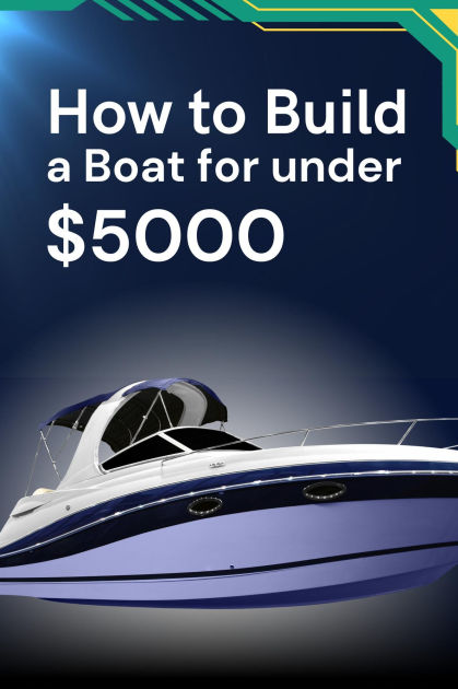 How to Build a Boat for under $5000 by Business Success Shop | eBook ...