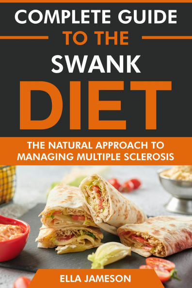 Complete Guide to the Swank Diet: The Natural Approach to Managing ...