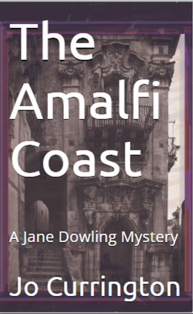 The Amalfi Coast (Jane Dowling Mysteries, #3) by Jo Currington | eBook ...