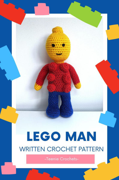 Lego Man - Written Crochet Pattern by Teenie Crochets | eBook | Barnes ...