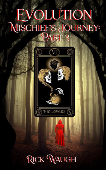 Evolution: Mischief's Journey Part 3 (The Gods of Chaos: Mischief's ...