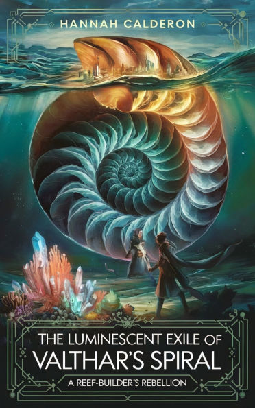 The Luminescent Exile of Valthar's Spiral: A Reef-Builder's Rebellion ...