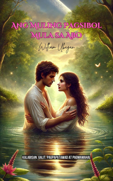 Ang Muling Pagsibol Mula sa Abo by William Ubagan | eBook | Barnes & Noble®