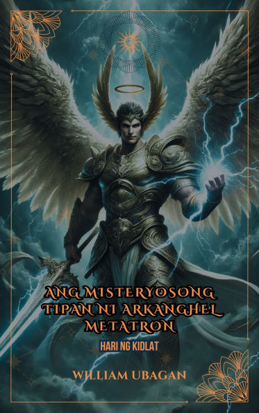 Ang Misteryosong Tipan ng Arkanghel Metatron: Hari ng Kidlat by William Ubagan | eBook | Barnes ...