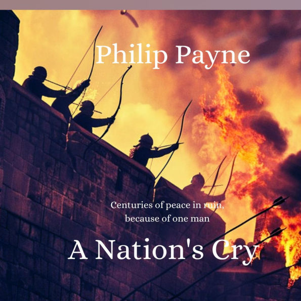 A Nation's Cry by Philip Payne | eBook | Barnes & Noble®