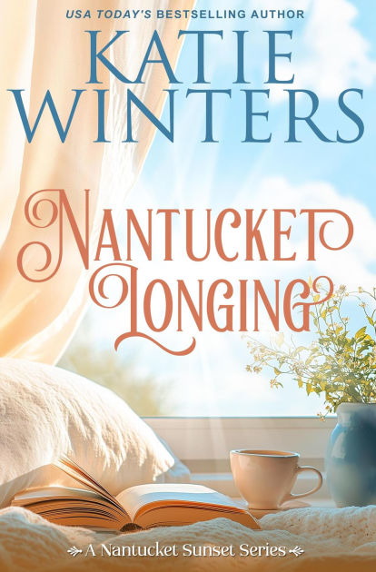 Nantucket Longing (A Nantucket Sunset Series, #13) by Katie Winters ...