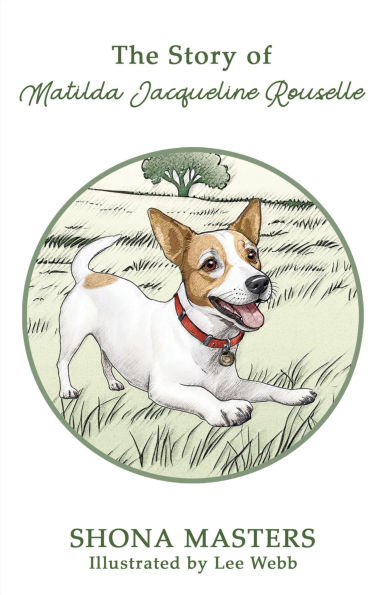 The Story of Matilda Jacqueline Rouselle by Shona Masters | eBook ...