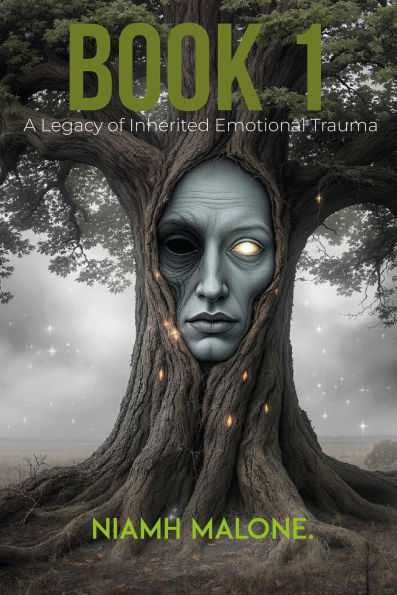 A Legacy of Inherited Emotional Trauma (Book 1, #1) by Niamh Malone ...