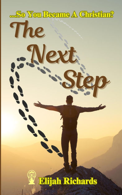 The Next Step by Elijah Richards | eBook | Barnes & Noble®