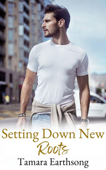 Setting Down New Roots (Love's Landing, #1) by Tamara Earthsong | eBook ...