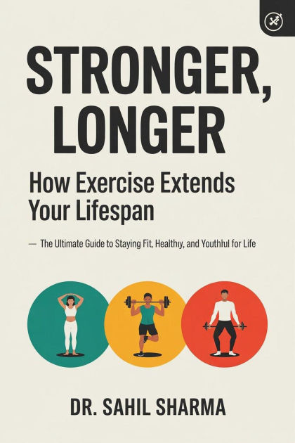Stronger, Longer: How Exercise Extends Your Lifespan :- The Ultimate ...
