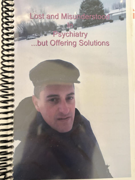 Lost And Misunderstood in psychiatry, But Offering Solutiions And ...