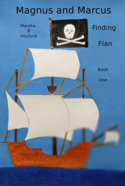 Magnus and Marcus Book One by Marsha Hosford | eBook | Barnes & Noble®