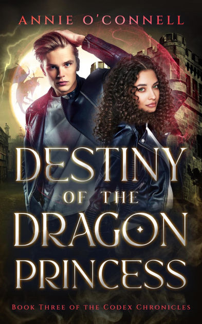 Destiny of the Dragon Princess (Codex Chronicles, #3) by Annie O ...
