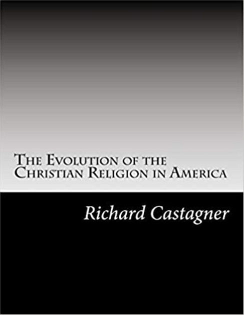 The Evolution of the Christian Religión in America (Evolution Series ...