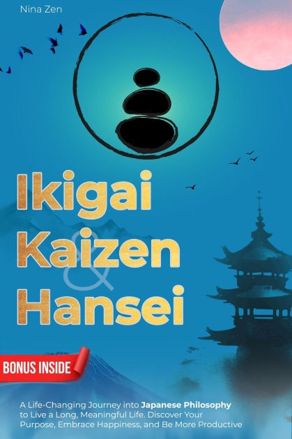 Ikigai Kaizen & Hansei by Nina Zen | eBook | Barnes & Noble®