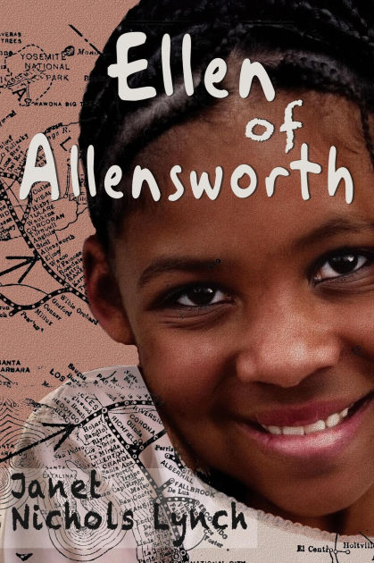 Ellen of Allensworth by Janet Nichols Lynch, Paperback | Barnes & Noble®