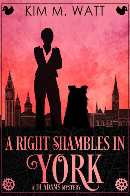 A Right Shambles in York - A DI Adams Mystery by Kim M. Watt | eBook ...