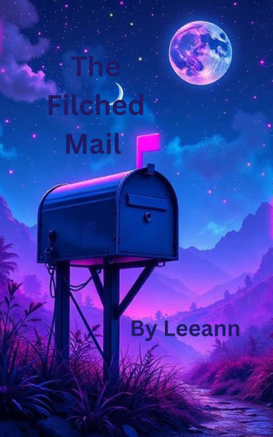 The Filched Mail by Leeann | eBook | Barnes & Noble®